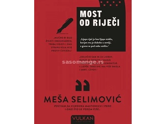 Most od riječi Meša Selimović