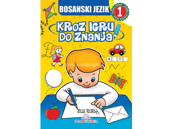 Bosanski jezik 1 - Kroz igru do znanja - Jasna Ignjatović