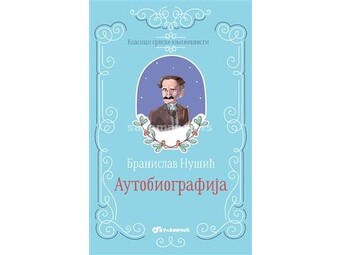 Autobiografija - Branislav Nušić