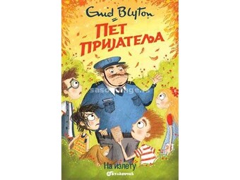 Pet prijatelja na izletu - Enid Blajton (10)