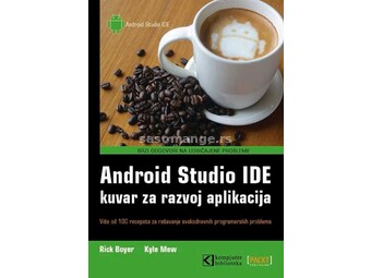 Android Studio IDE kuvar za razvoj aplikacija - Rick Boyer, Kyle Merrifield Mew