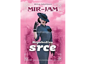 Nepobedivo srce - Milica Jakovljević Mir-Jam