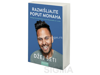 Razmišljajte poput monaha - Džej Šeti