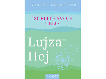 Iscelite svoje telo - Lujza Hej