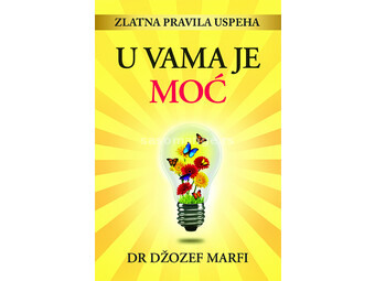 U vama je moć - Džozef Marfi