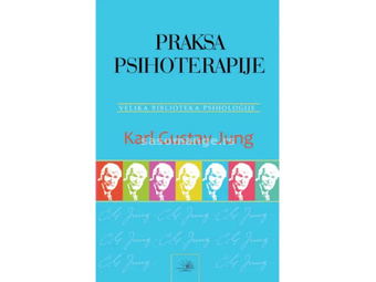 Praksa psihoterapije - Karl Gustav Jung