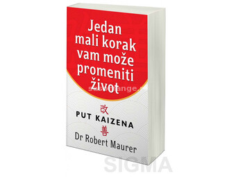 Jedan mali korak vam može promeniti život - dr Robert Maurer