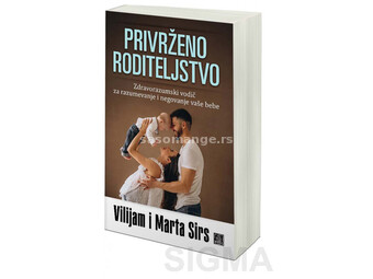 Privrženo roditeljstvo - Vilijam i Marta Sirs