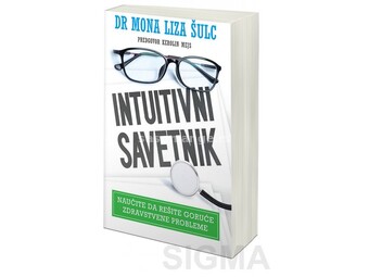 Intuitivni savetnik - Dr Mona Liza Šulc