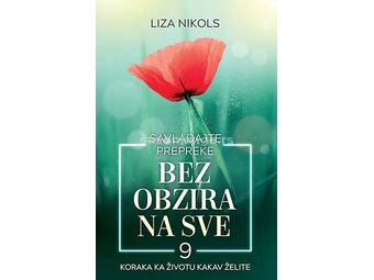 Savladajte prepreke bez obzira na sve - Liza Nikols