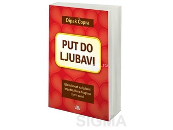 Put do ljubavi - Dipak Čopra