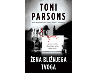 Žena bližnjega tvoga - Toni Parsons ( 10861 )