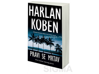 Pravi se mrtav - Harlan Koben