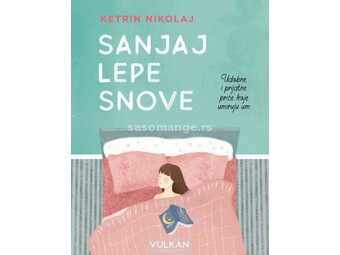 Sanjaj lepe snove - Ketrin Nikolaj