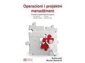 Operacioni i projektni menadžment - Duško Letić, Branko Davidović