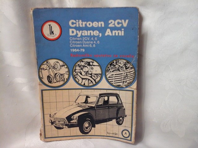 Citroen 2CV DYane Ami radioničko uputstvo za vozače