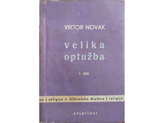 Viktor Novak: Velika optužba