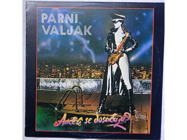 PARNI  VALJAK  -  ANDJELI SE DOSADJUJU (Mint !!!)