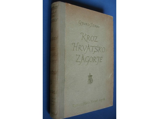 KROZ HRVATSKO ZAGORJE - Gjuro Szabo