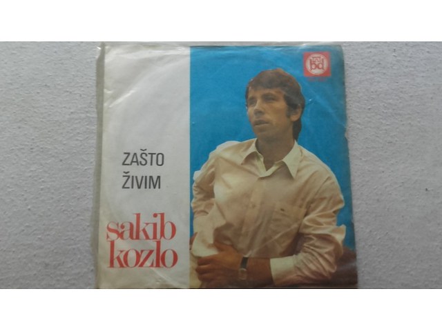 Sakib Kozlo - Zašto zivim