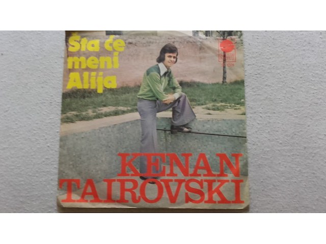 Kenan Tairovski - Šta će meni Alija