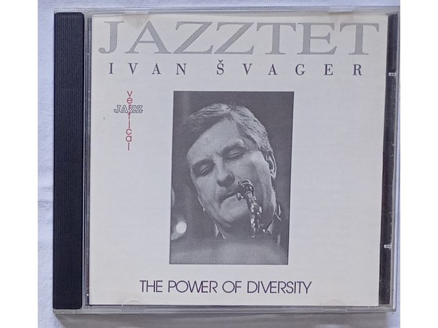 IVAN  SVAGER  -  THE  POWER  OF  DIVERSITY