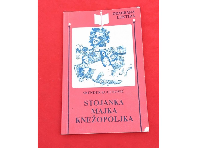 Stojanka majka Knežopoljka Skender Kulenović