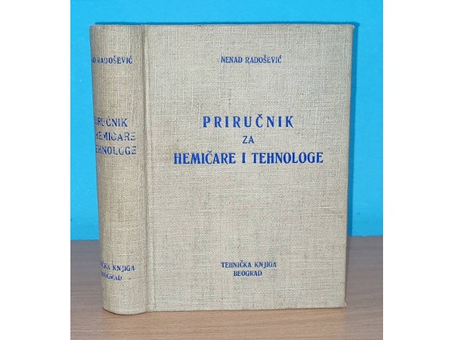 PRIRUČNIK ZA HEMIČARE I TEHNOLOGE Nenad Radošević