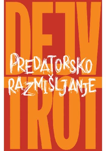 Predatorsko razmišljanje – Dejv Trot