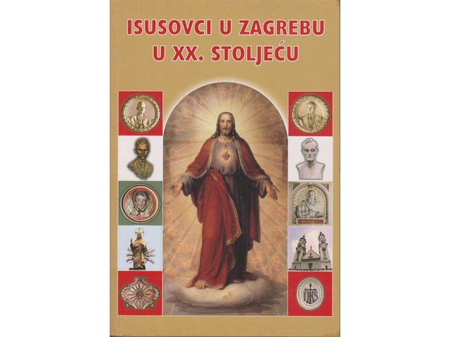 ISUSOVCI U ZAGREBU U XX. STOLJEĆU