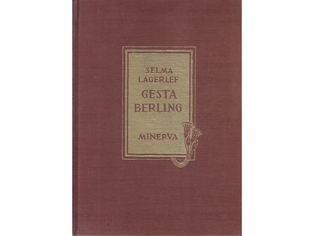 GESTA BERLING / SELMA LAGERLEF - kolekcionarski *******