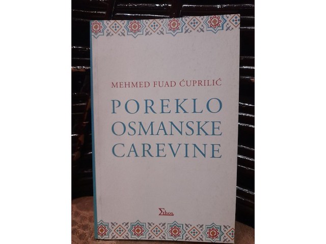 Poreklo  osmanske  carevine- Mehmed Fuad Ćuprilić