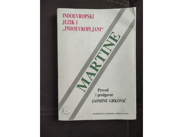 Indoevropski jezik i ,,Indoevropljani``,Andre Martine
