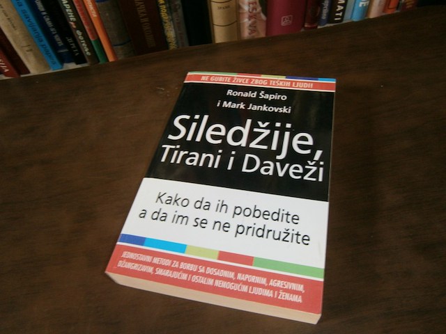 Ronald Sapiro i Mark Jankovski - Siledzije, Tirani i Da