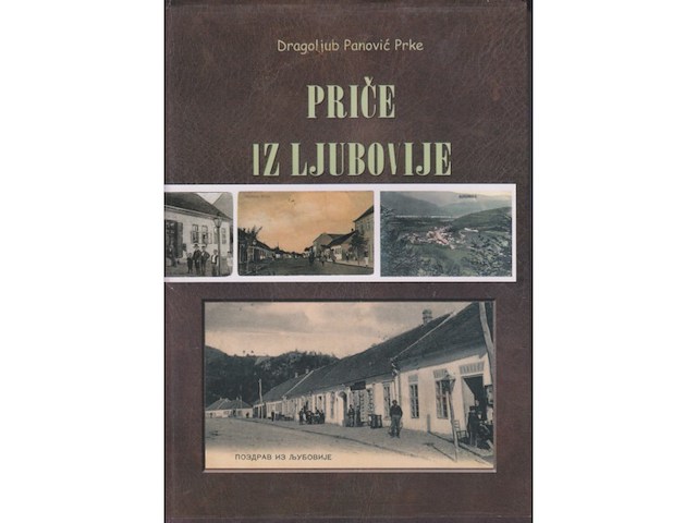 PRIČE IZ LJUBOVIJE / PANOVIĆ PRKE + posveta autora