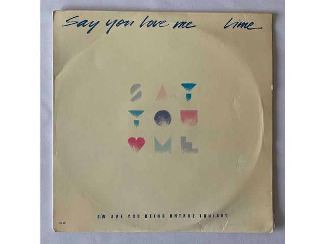 Lime - Say You Love Me VG/VG+