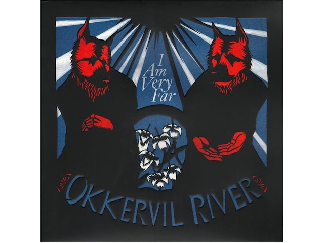 Okkervil River – I Am Very Far