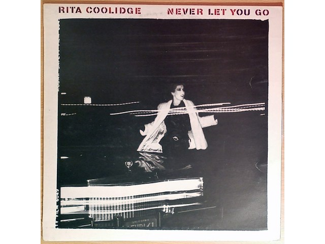 LP RITA COOLIDGE - Never Let You Go (1983) ODLIČNA