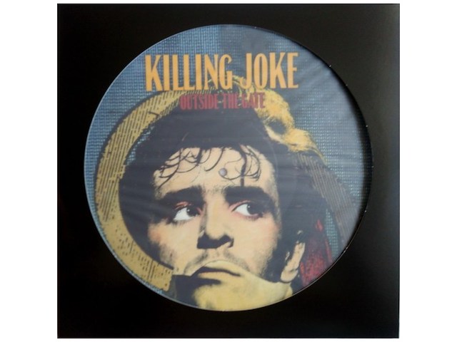 Killing Joke – Outside The Gate (picture disc)