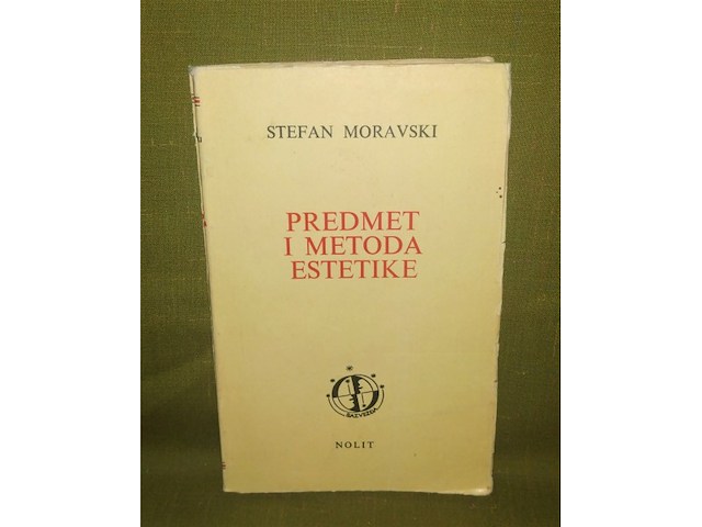 PREDMET I METODA ESTETIKE - STEFAN MORAVSKI