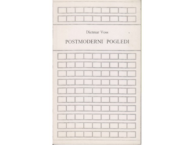 POSTMODERNI POGLEDI / DIETMAR VOSS