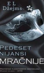 E. L Džejms – Pedeset Nijansi – Siva, Mračnije, Oslobođeni