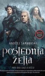 Andžej Sapkovski – Poslednja Želja