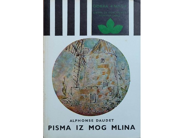 Alphonse Daudet: Pisma iz mog mlina