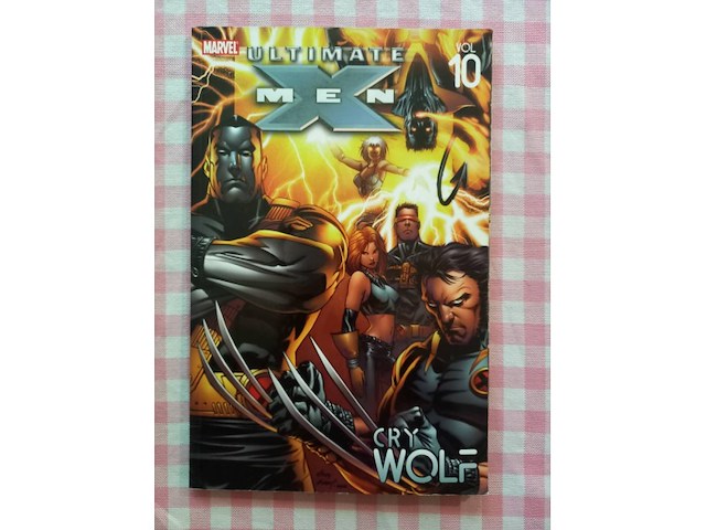 Ultimate X-Men vol.10: Cry Wolf (Vaughan / Kubert)