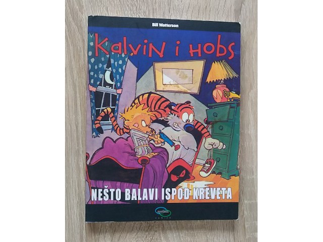 Kalvin i Hobs - Nešto balavi ispod kreveta