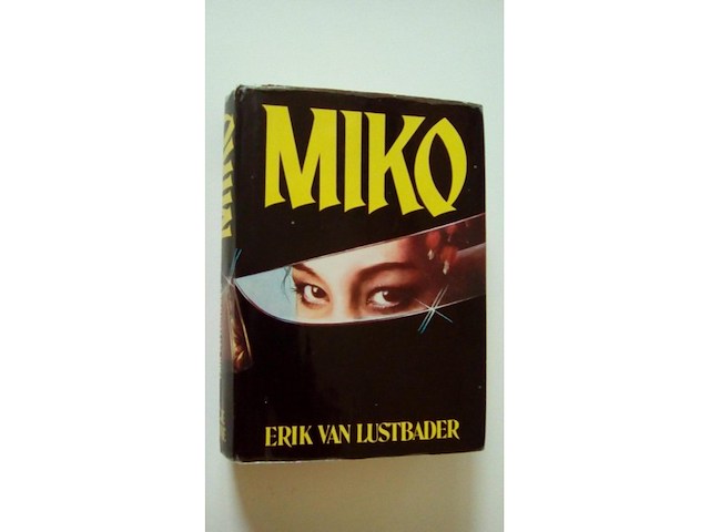 ERIK VAN LUSTBADER, MIKO