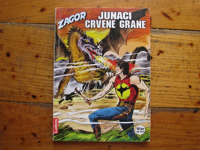 ZAGOR 116 JUNACI CRVENE GRANE RETKO LUDENS