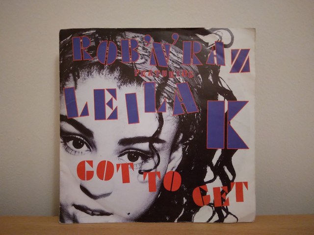 Rob `n` Raz featuring Leila K - Got To Get