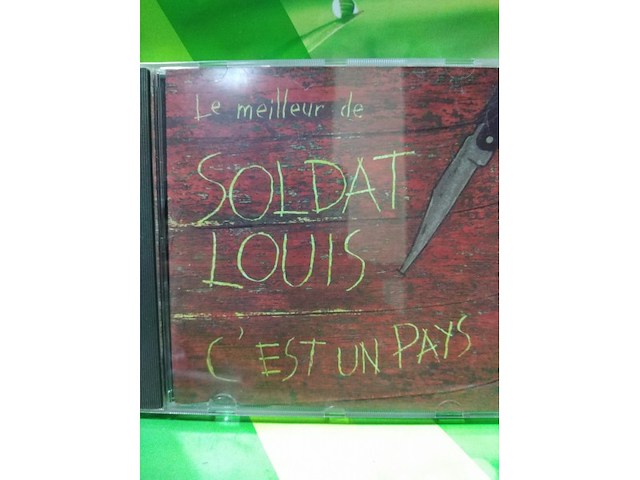 Soldat Louis - C`est un Pays